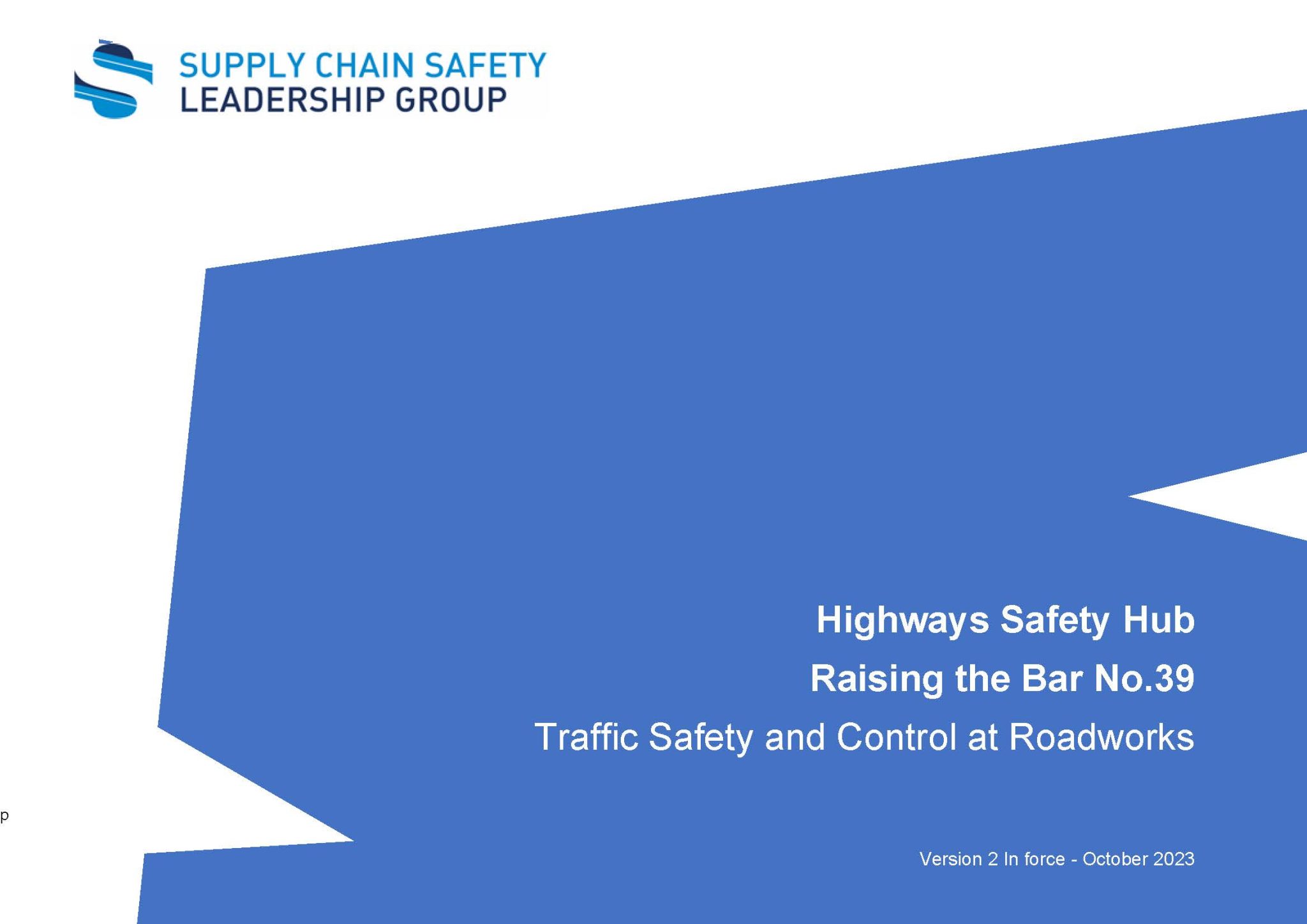 Highways Safety Hub, Raising the Bar No.39 – Traffic Safety and Control ...